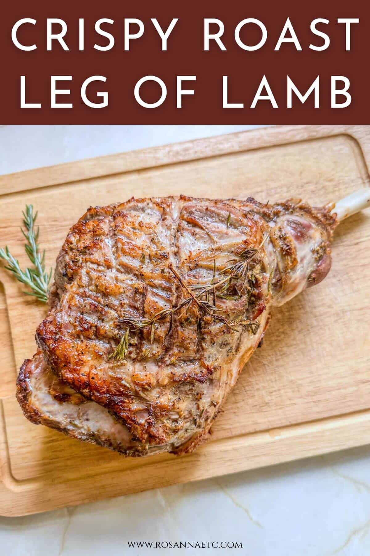 Crispy Roast Lamb Leg - Rosanna ETC